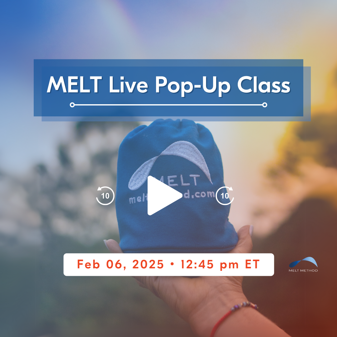 MELT Live Pop-Up Class at Thu, Feb 06, 2025 12:45 PM EST - MELT Method