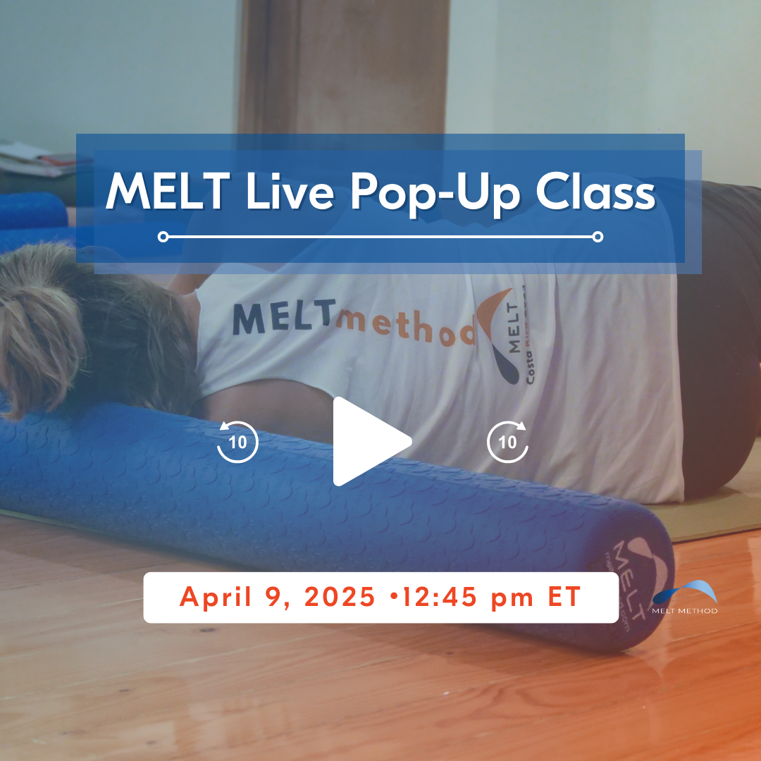 MELT Live Pop-Up Class at Wed, Apr 09, 2025 12:45 PM EDT - MELT Method