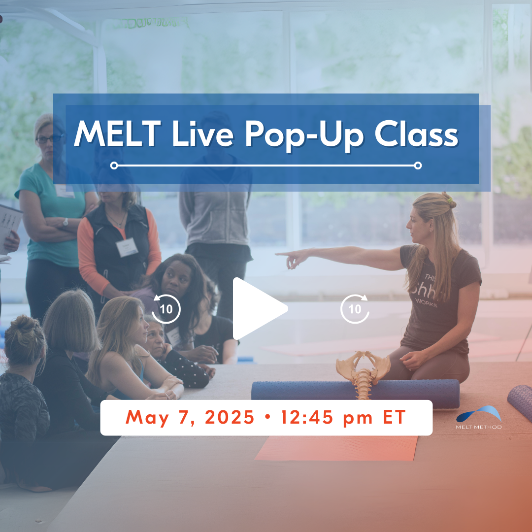 MELT Live Pop-Up Class on Wed, May 07, 2025 12:45 PM ET - MELT Method