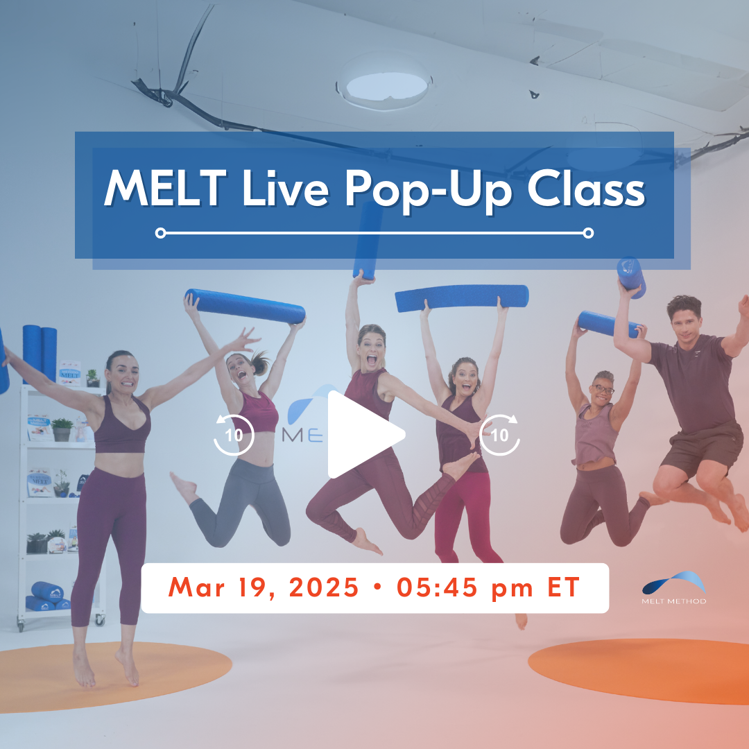 MELT Live Pop-Up Class on Wed, Mar 19, 2025 05:45 PM ET - MELT Method